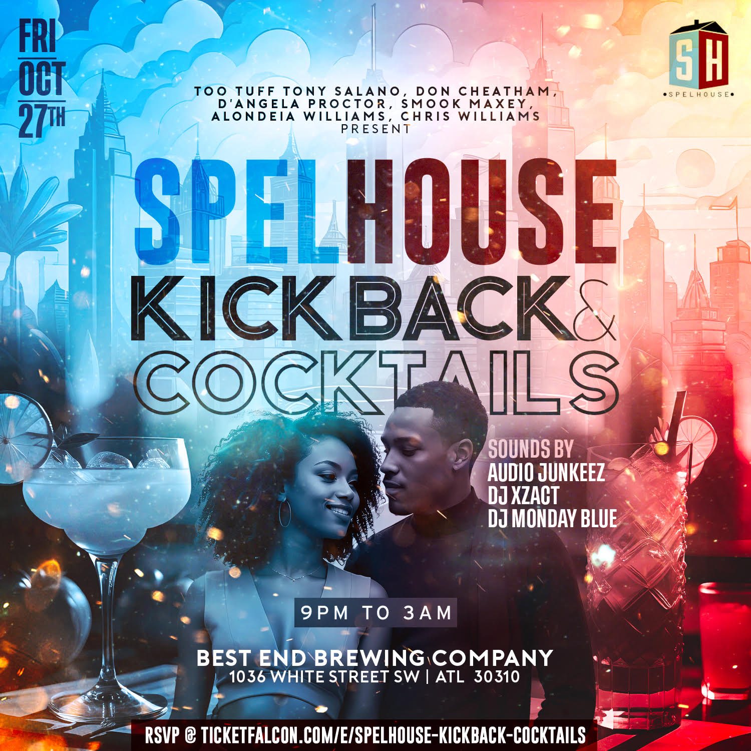 The SpelHouse Kickback & Cocktails Tickets - Powered by Ticket Falcon®